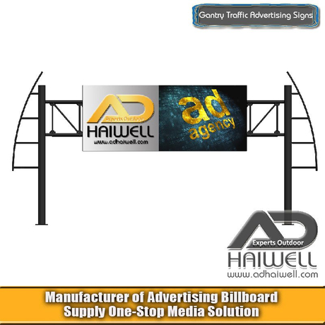 Spanning Road Gantry Steel Outdoor Advertising Billboard Sign Structure ...